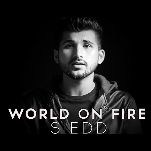 Stream Siedd - World On Fire (Official Nasheed Video) | Vocals Only by ...