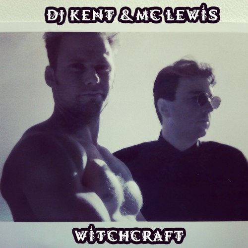 Stream "Witchcraft (Abracadabra)" by DJ Kent & MC Lewis, early NEW ...