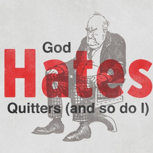 Stream God Hates Quitters and So Do I - Pastor Charles Clark Jr by ...