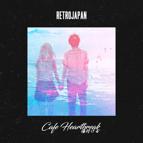 Stream Cafe Heartbreak by RetroJapan | Listen online for free on SoundCloud