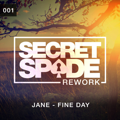 Stream Jane - Fine Day (Secret Spade Rework) by Secret Spade | Listen ...