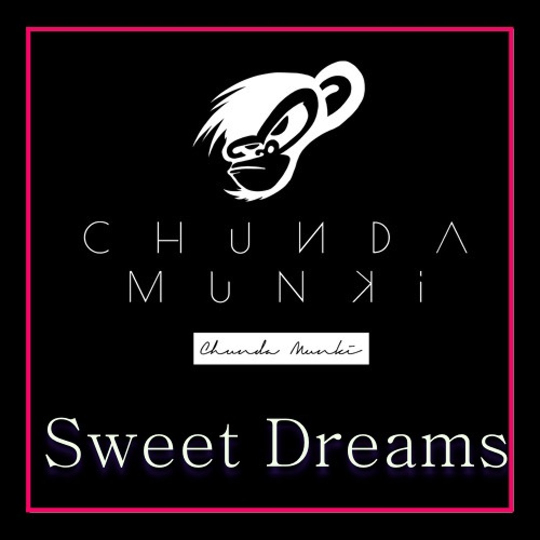 Stream Chunda Munki - Sweet Dreams [Free Download] by Roxx Records ...