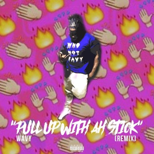 Stream "Pull up with ah stick" (Wavy Season) by NVMG_Wavy | Listen ...