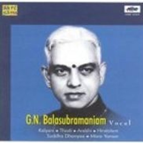 Stream GN Balasubramaniam - Carnatic Music Vocal - 13 Songs by M ...