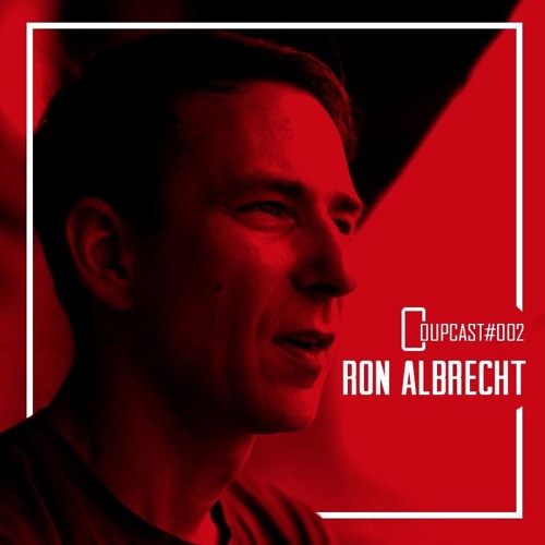 Stream COUPCAST #002 - Ron Albrecht by COUP | Listen online for free on ...
