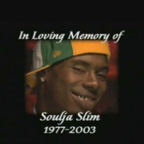 Rip Soulja Slim