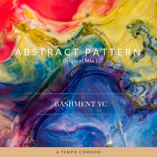 Stream Bashment YC - Abstract Pattern (Original mix) by Bashment YC ...