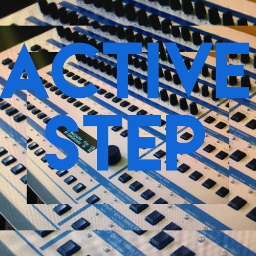 Stream Active Step by Robotic 51773 | Listen online for free on SoundCloud