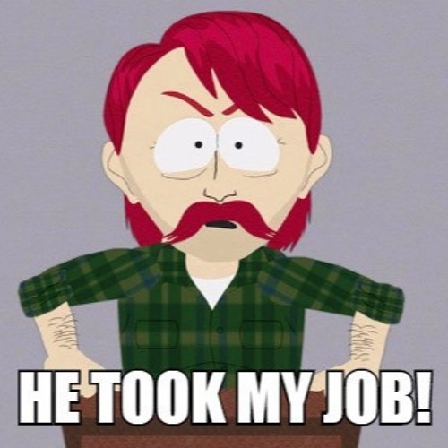 He Took Our Job