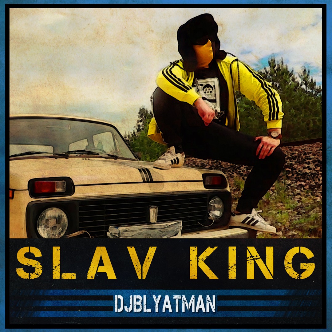 Stream DJ Blyatman - Slav King (feat. Life of Boris) by DJ Blyatman ...