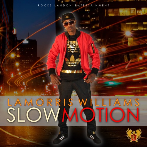 Stream La'Morris Williams-Slow Motion by fivestarpro | Listen online ...
