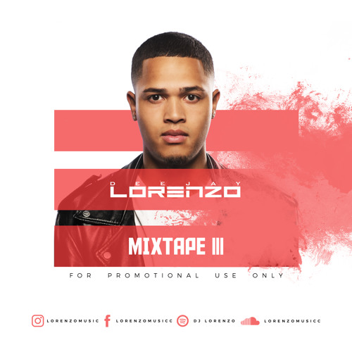 Stream DJ Lorenzo - Mixtape 3 by lorenzomusicc | Listen online for free on SoundCloud