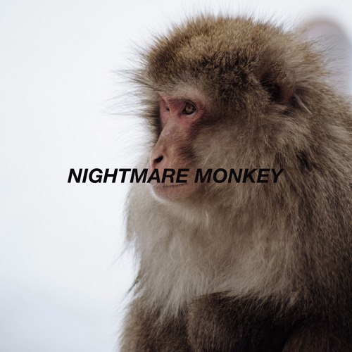 Stream NIGHTMARE MONKEY by paleboy | Listen online for free on SoundCloud