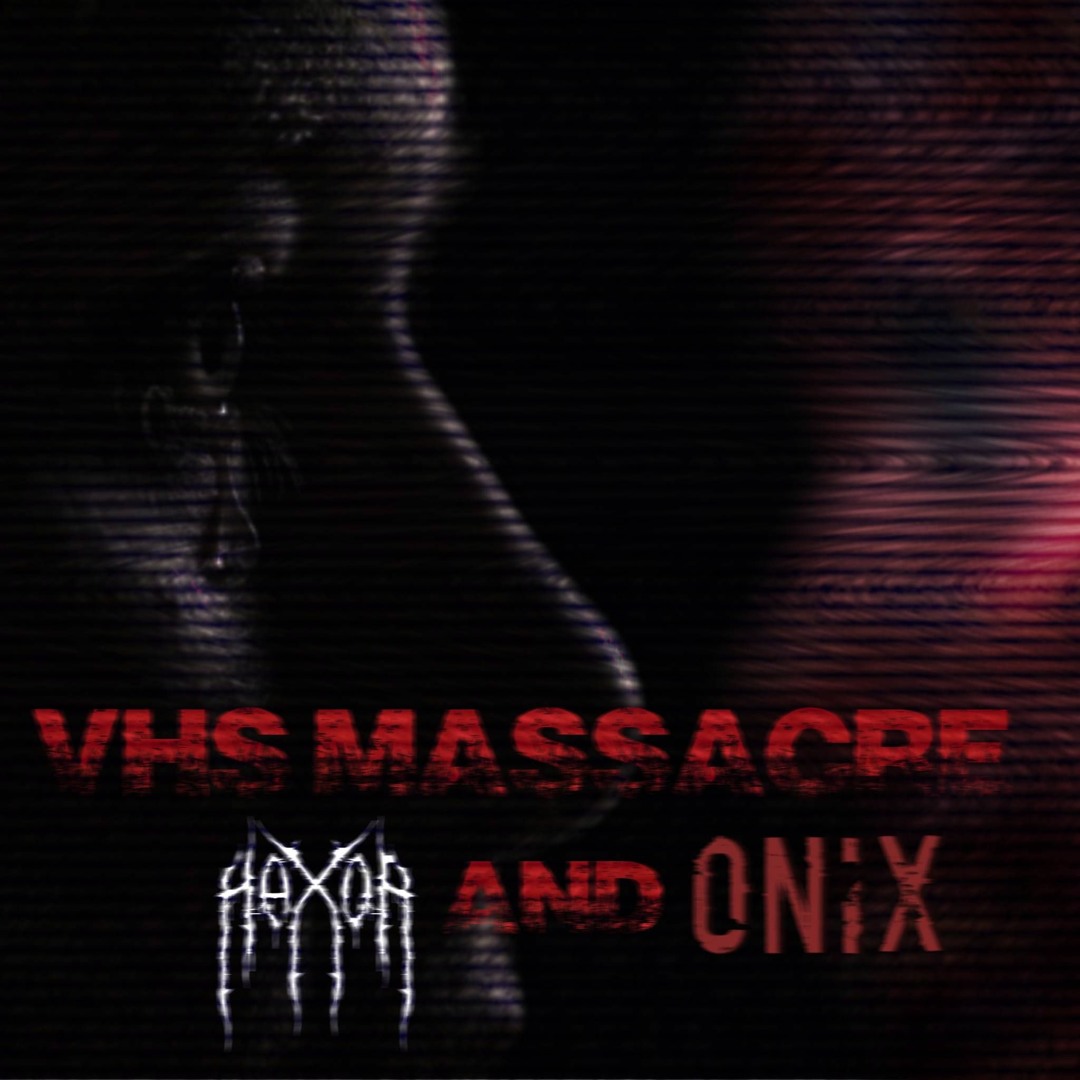 Stream Hax0r! X Onix - VHS Massacre [FREE DL] by Hax0r! | Listen online ...