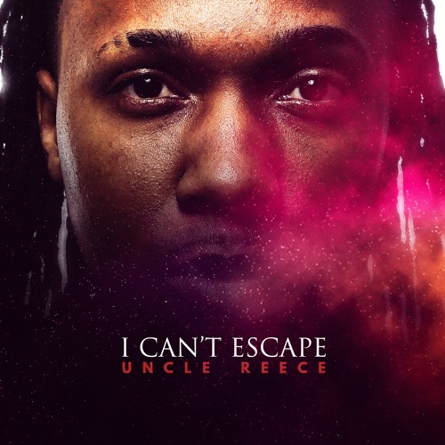 Stream UncIe Reece - I Can't Escape by Uncle Reece | Listen online for ...