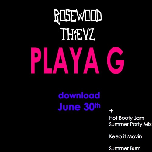 Stream Playa G *New Music* #GrooveOverDivision by ROSEWOOD THiEVZ ...