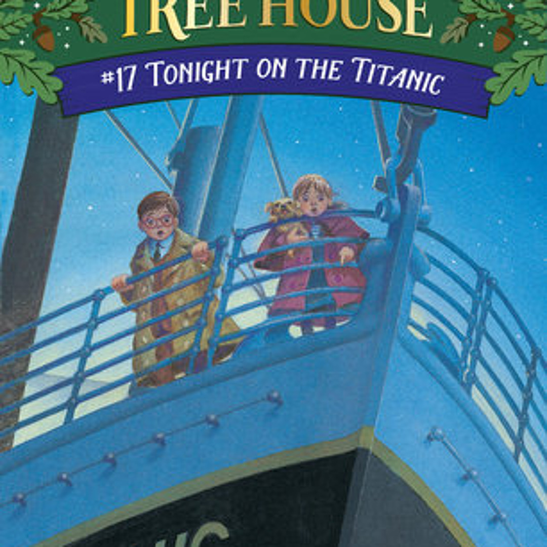 Stream Tonight on the Titanic by Mary Pope Osborne, read by Mary Pope ...