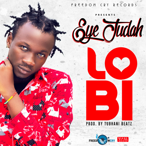 Stream Lobi by Eye Judah | Listen online for free on SoundCloud