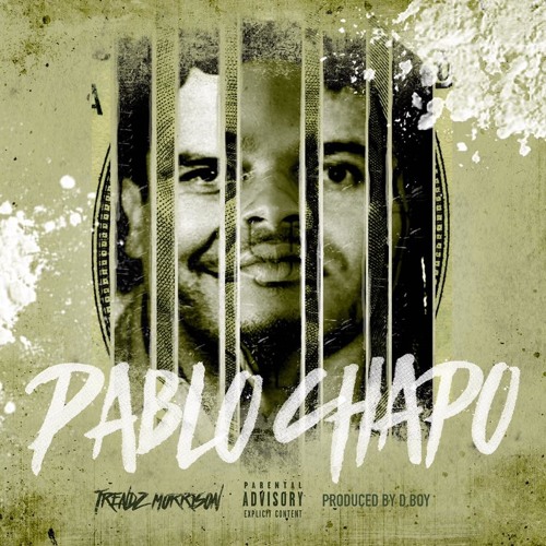 Stream PAblo/ChApo (Prod. By D.Boy) by Trendz Morrison | Listen online ...