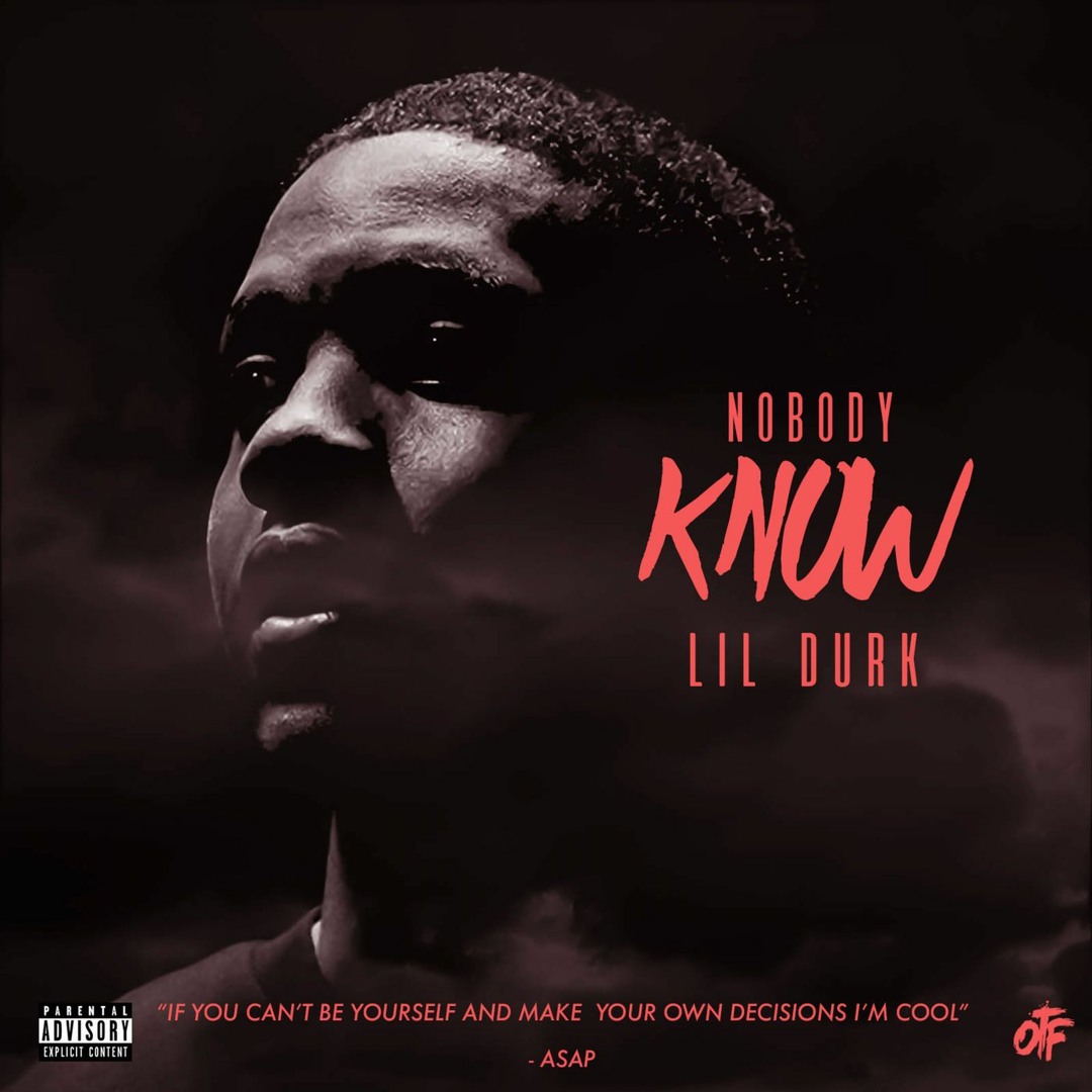 Stream Lil Durk - Nobody Know (Official Audio) by The Rap Proz | Listen ...
