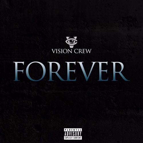 Stream Vision Crew - Forever [Prod. By Ezro] by Vision Crew | Listen ...