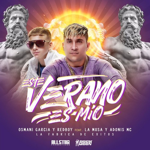 Stream Osmani Garcia & RedBoy - Este Verano Es Mio (feat. La Musa y ...