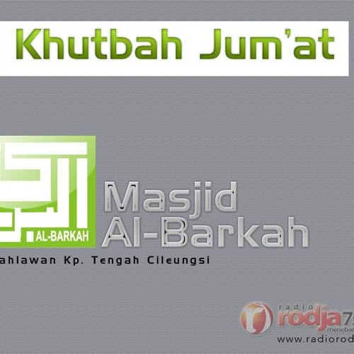 Stream Khutbah Jumat: Kiat-Kiat Agar Waktu Kita Bermanfaat by Radio ... Stream Khutbah Jumat: Kiat-Kiat Agar Waktu Kita Bermanfaat by Radio ...