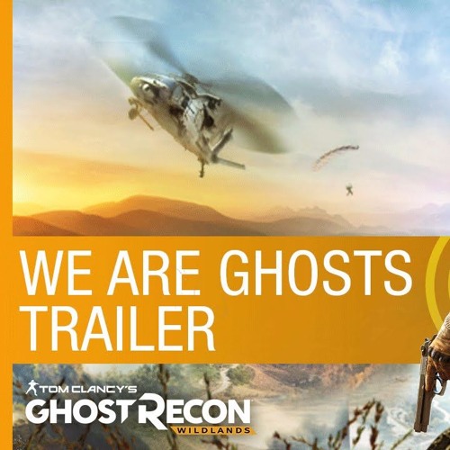 Stream Spectre | Listen to Tom Clancy’s Ghost Recon Wildlands Trailer ...