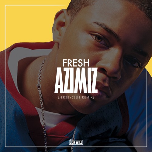 Stream Fresh Azimiz (DonWill Club Edit) by DonWill | Listen online for ...