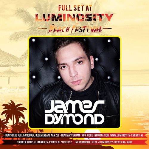 Stream James Dymond @ Luminosity Beach Festival 2017-06-23 by ...