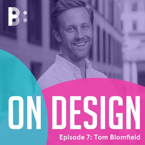 Stream episode Episode 7: Tom Blomfield, CEO of Monzo by OnDesign ...