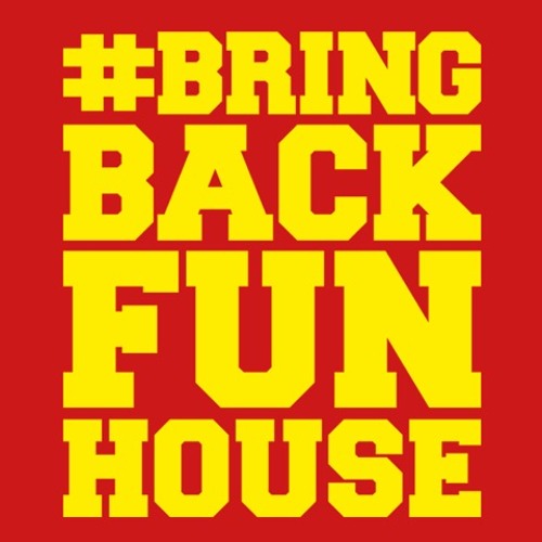 Stream Bring Back Fun House gossip, stories and exclusives... by Fun ...