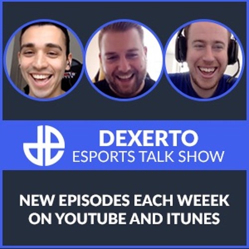 Stream Dexerto Podcast | Listen to Dexerto Says | The Esports Talkshow ...