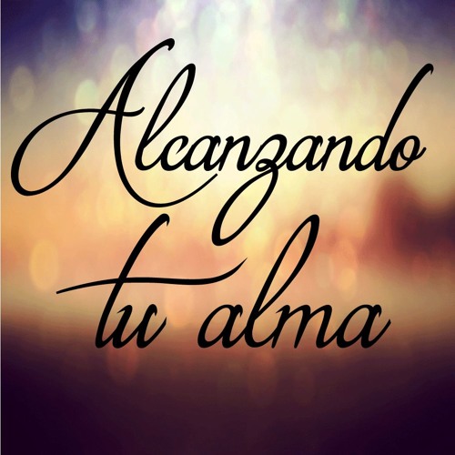Stream Alcanzando Tu Alma - Erguios Y Levantad Vuestra Cabeza by Radio ...