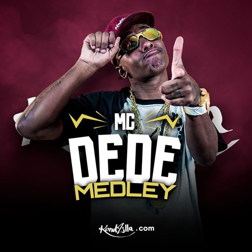 Stream MC Dede - Medley 2017 by KondZilla Records | Listen online for ...