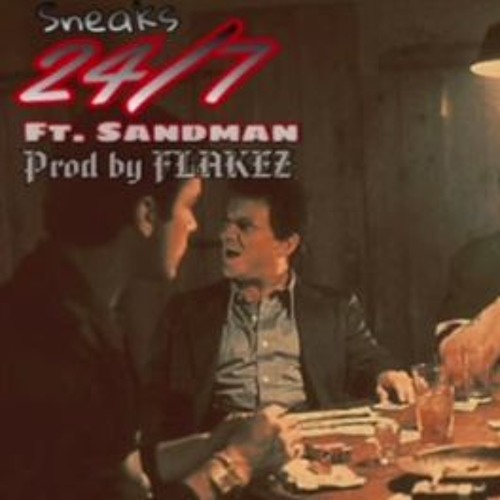 Stream 24/7 - Sneaks Ft Sandman by Down Town Watson | Listen online for ...