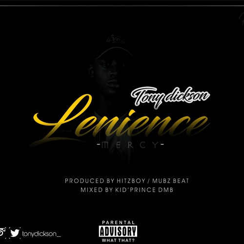 Stream Lenience (Mercy) by Tony dickson | Listen online for free on ...