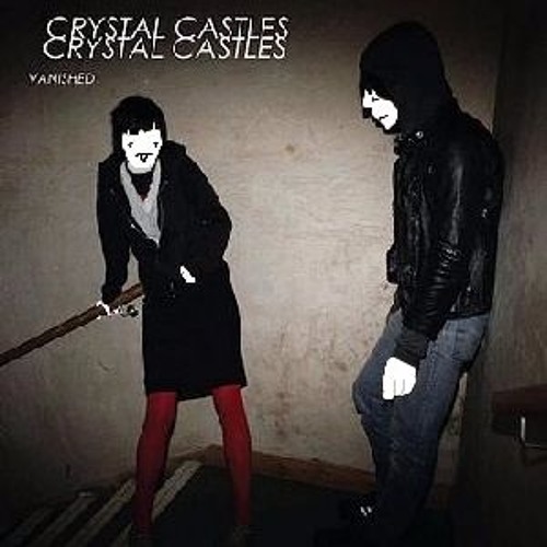 Stream Vanished (Crystal Castles Remix) by Jade (has left the building ...