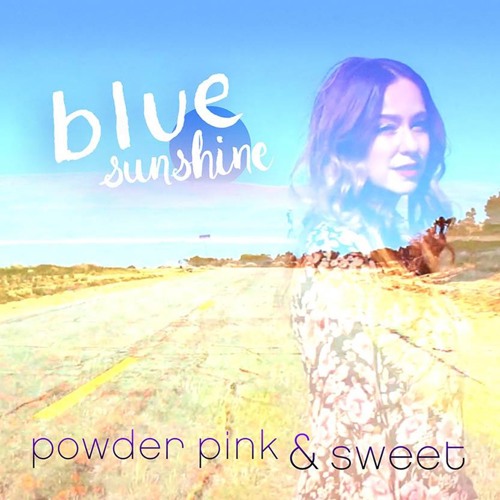 Stream Blue Sunshine by Powder Pink & Sweet | Listen online for free on ...