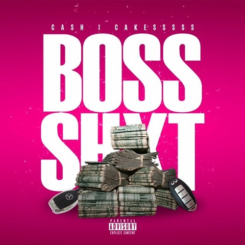 Stream Boss Shit ft. Cakesssssss by CASHHHH | Listen online for free on ...