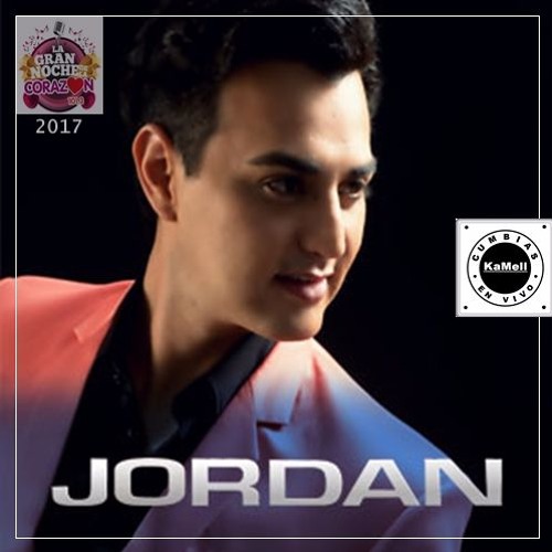 Stream Jordan - En Vivo - La Gran Noche De La Corazón - 2017.Mp3 by ...