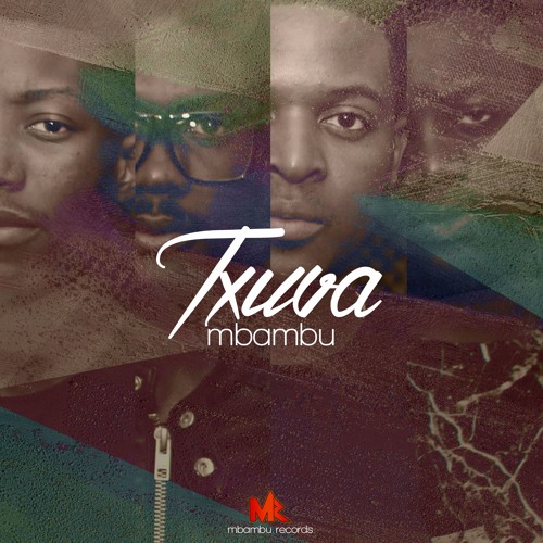 Stream Mbambu - Txuva *FREE DL LINK by Mbambu Records | Listen online ...