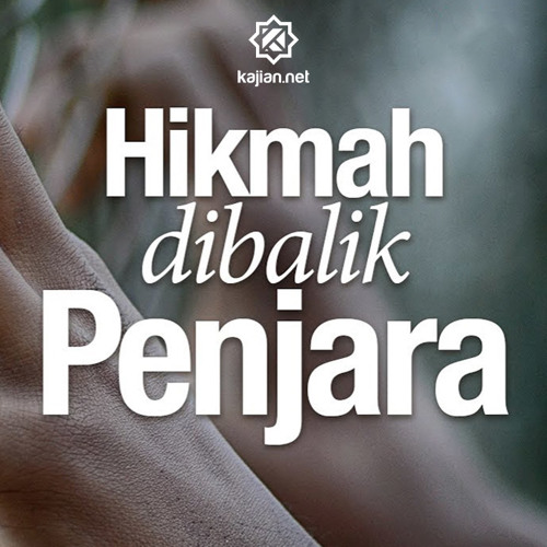 Stream Ceramah Singkat - Hikmah dibalik Penjara - Ustadz Abdullah Taslim, MA. by Kajian.net ...