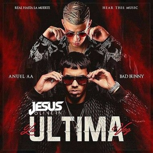 Stream 97 La Ultima Vez Vs. Ayer - Anuel AA FT Bad Bunny (Acapella ...