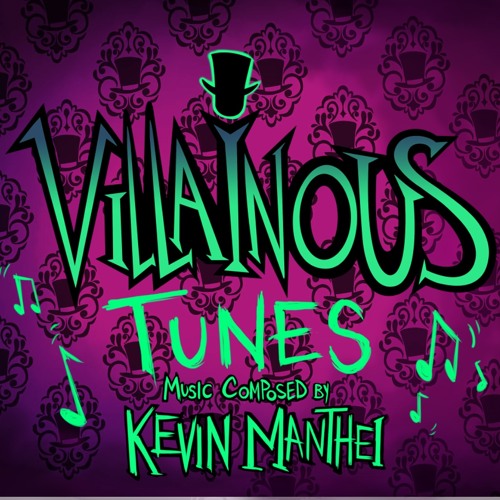 Stream Kevin Manthei | Listen to Villainous - Music from the Cartoon ...