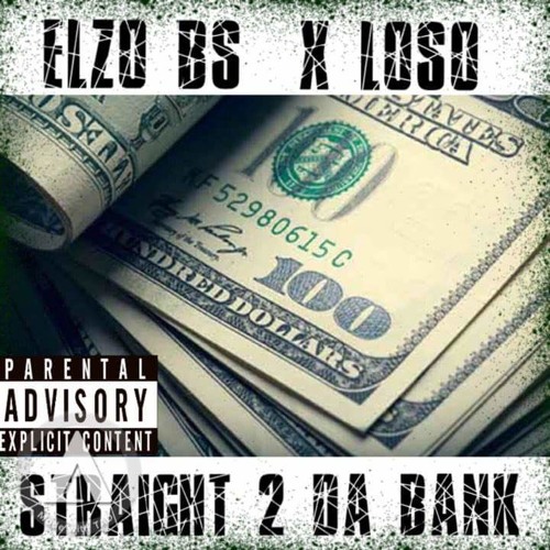 Stream Elzo Bandz X Loso -Straight 2 Da Bank ( Official audio ...