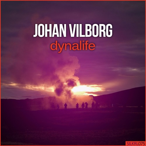 Stream Johan Vilborg - Dynalife (Original Mix) [Silk Royal] by Johan ...