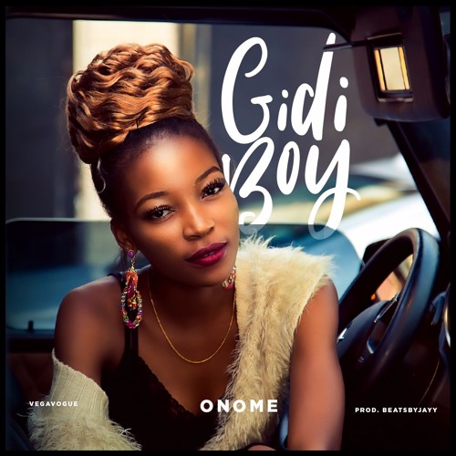 Stream Onome - Gidiboy by Onome Aberare | Listen online for free on ...