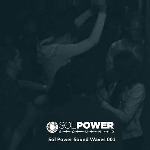 Stream Sol Power Sound Waves 001 by Sol Power Sound | Listen online for ...