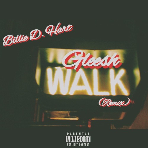Stream Gleesh Walk Remix (Billie Walk) by Billie Dave Hart | Listen ...
